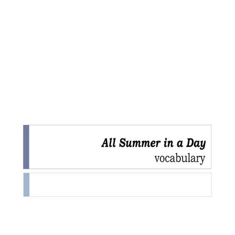 All summer in a day vocab. | PPTX