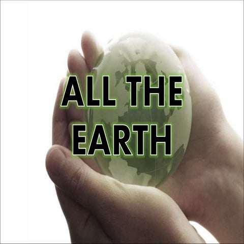 All The Earth.pptx