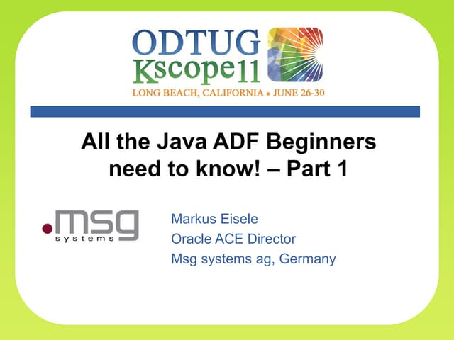 All The Java Adf Beginners Need To Know Part1 Ppt