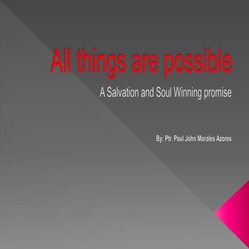SOUL WINNING PROMISES (ALL THINGS ARE POSSIBLE) | PPTX