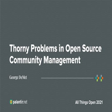 Thorny Problems in Open Source Community Management | PPT