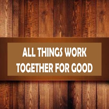 All things work for God tagalog 23213123.pptx