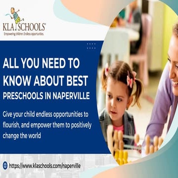 All You Need To Know About Best Preschools In Naperville | PPT