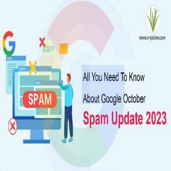 All You Need To Know About Google October Spam Update 2023.pptx