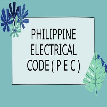 a presenattion of PHILIPPINE ELECTRICAL CODE.pptx
