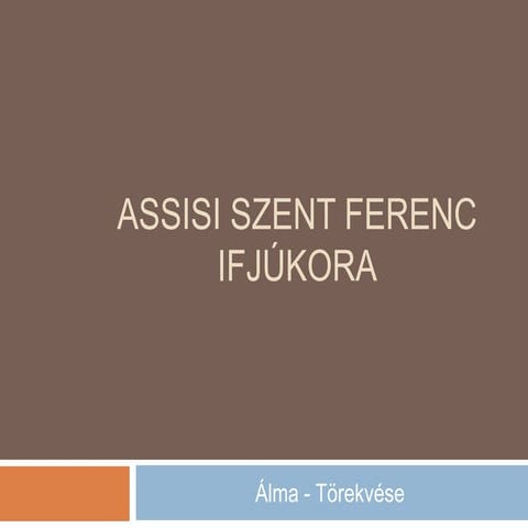 Assisi szent Ferenc álma | PPTX
