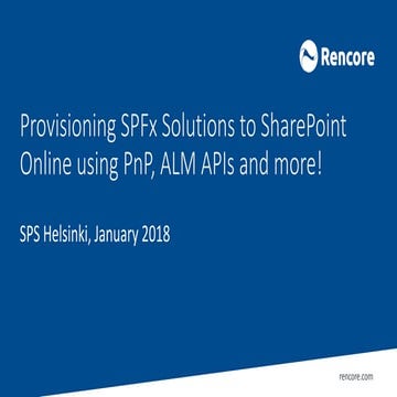 Provisioning SPFx Solutions to SharePoint Online using PnP, ALM APIs and more! | PPTX | Computer ...
