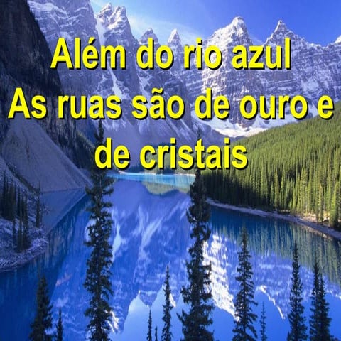 Além do rio azul voz da verdade | PPS