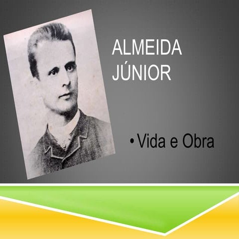 Almeida júnior | PPTX | Painting | Arts and Crafts