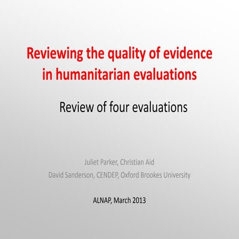 Reviewing quality of evidence in humanitarian evaluations (Juliet ...