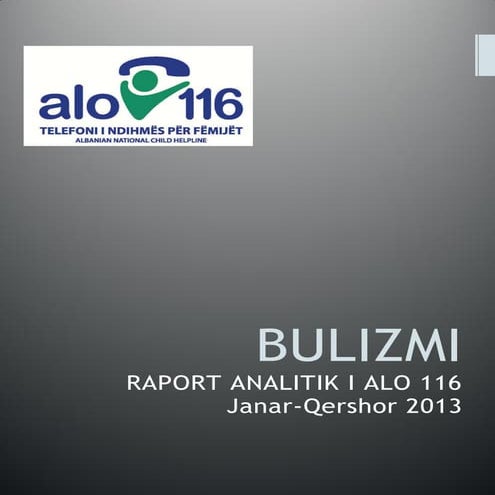 Alo 116 bullizmi, raport analitik janar qershor 2012 | PDF