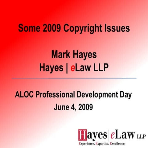 "Some 2009 Copyright Issues" June 4 2009 | PPTX