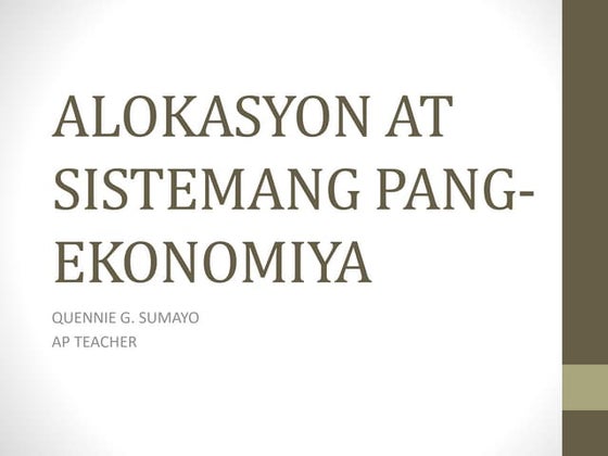 Aralin 3 iba’t-ibang sistemang pang-ekonomiya | PPTX