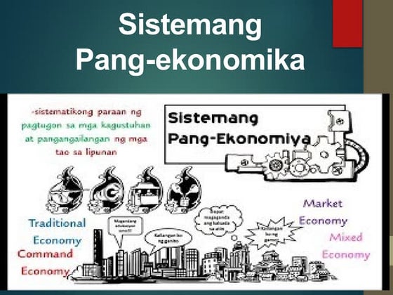 Aralin 3 iba’t-ibang sistemang pang-ekonomiya | PPTX