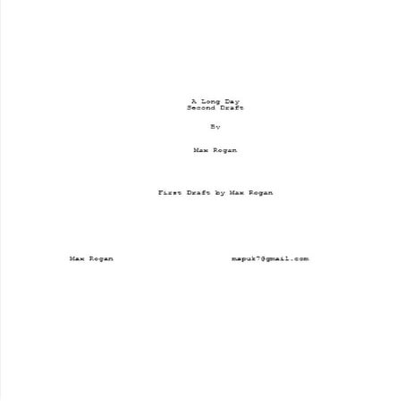 A long day second draft sript by max rogan | DOCX