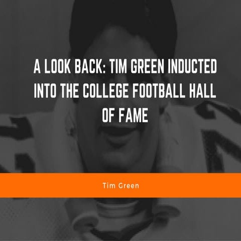 A Look Back: Tim Green Inducted Into The College Football Hall of Fame ...