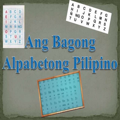 The New Filipino Alphabet/Ang Bagong Alpabetong FIlipino | PPTX