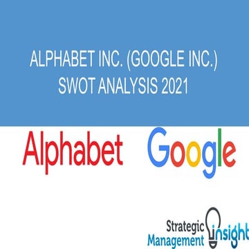 Alphabet (google) swot analysis 2021 | PDF