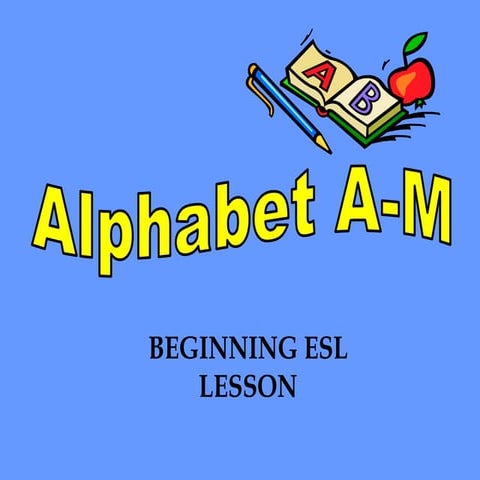 Alphabet Lesson 1.ppt