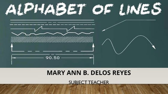 TECHNICAL DRAFTING: ALPHABET OF LINES.pptx | Drawing and Sketching | Arts and Crafts