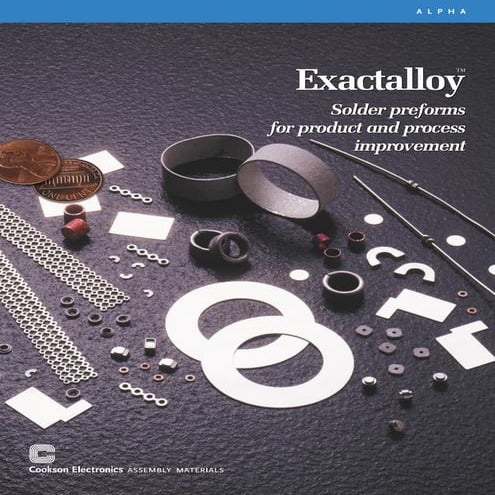 Alpha exactalloy Solder preforms for product and process improvement | PDF