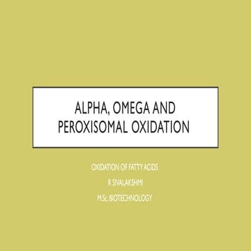 ALPHA, OMEGA AND PEROXISOMAL OXIDATION.pptx