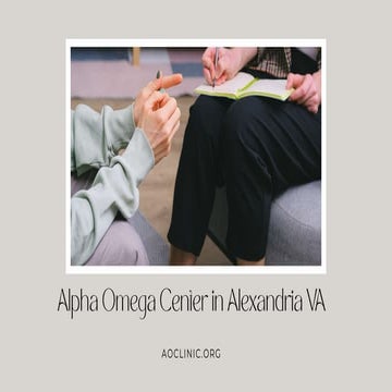 Alpha Omega Center in Alexandria VA | PPTX | Mental Health | Diseases ...