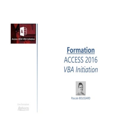 Alphorm.com Formation Access 2016 VBA: Initiation | PDF