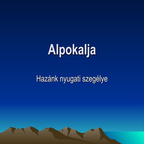 Alpokalja - 6. osztály | PPT