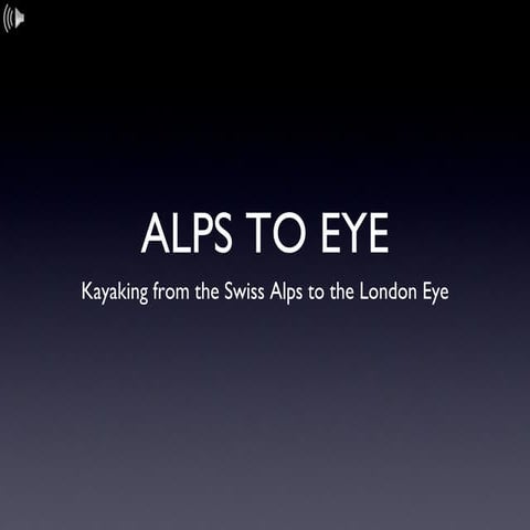 Alps to Eye Slideshow | PPS
