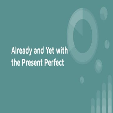 Already and Yet with the Present Perfect.pdf