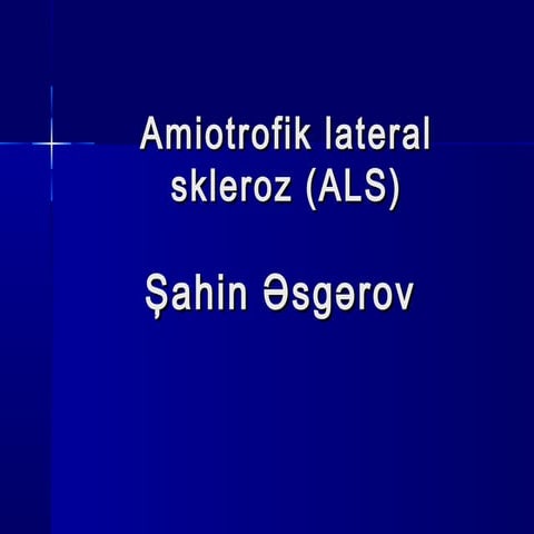 Amiotrofik lateral skleroz (ALS) | PPT