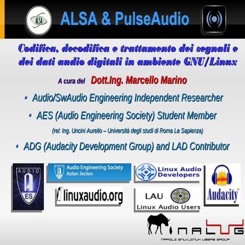 ALSA and Pulse Audio: Codifica, decodifica e trattamento dei segnali Audio su Sistemi GNU/Linux ...