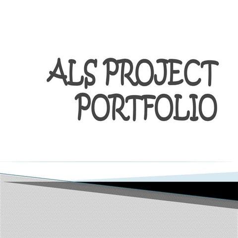 ALS_Project_Portfolio - Sample .pptx for class 12 | PPTX