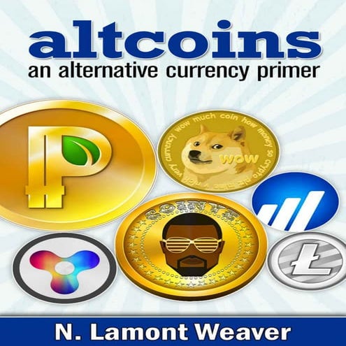 Altcoins an alternative currency primer | PDF
