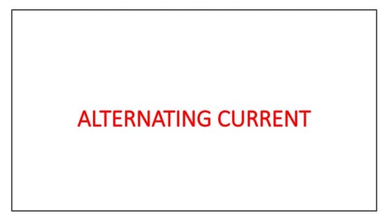 Alternating Currents Class 12 | PPT