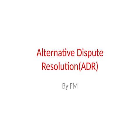 Alternative Dispute Resolution(ADR).pptx