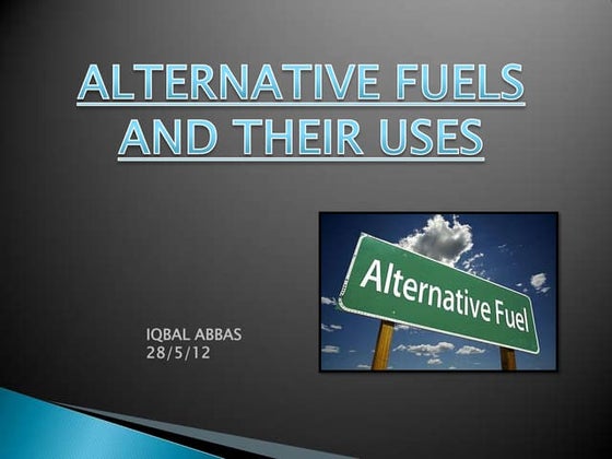 Alternative fuels | PPTX | Environmental Services Industry | Industries