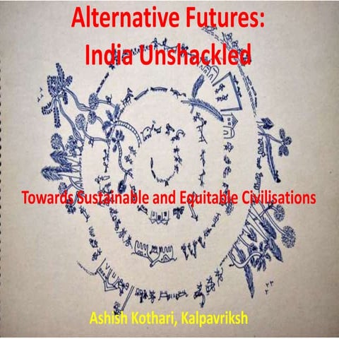 Alternative futures: india Unshackled | PPTX