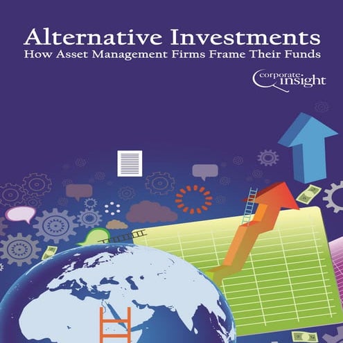 Alternative Investments - How Asset Management Firms Frame Their Funds ...