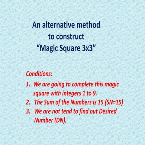 Alternative Method Constructing Magic Square 3x3 ( Third Order ) | PPTX