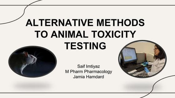 Alternative methods to animal toxicity testing | PPT