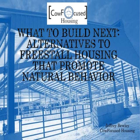 Alternatives to Freestall Housing | PPT