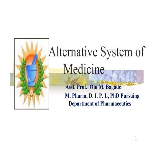 Alternative system of medicine..... | PPT