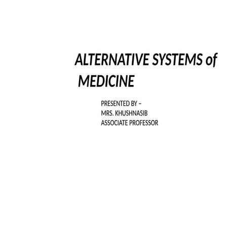 alternative system of medicine and nursing manageement .pptx