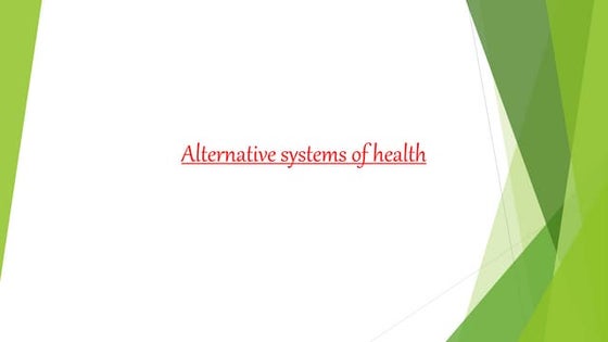 Alternative systems of health | PPTX