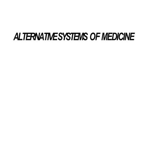 Alternative systems of medicine | PPT