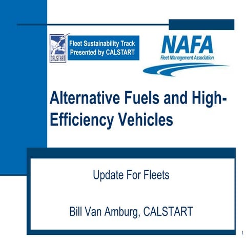 Alt fuels and hi efficiency vehicles update calstart - 4-24-13 | PDF