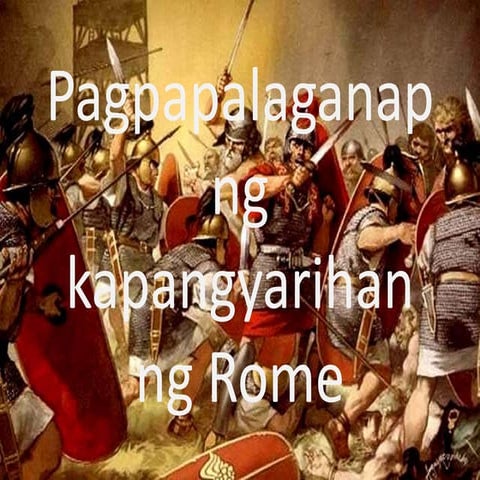 Pagpapalaganap ng kapangyarihan ng Rome | PPTX