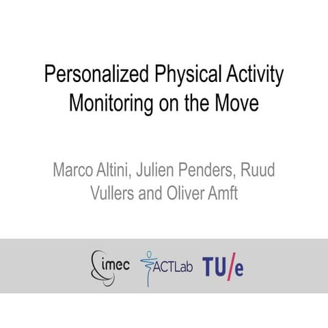 Demonstration paper - Personalized Physical Activity Monitoring on the ...